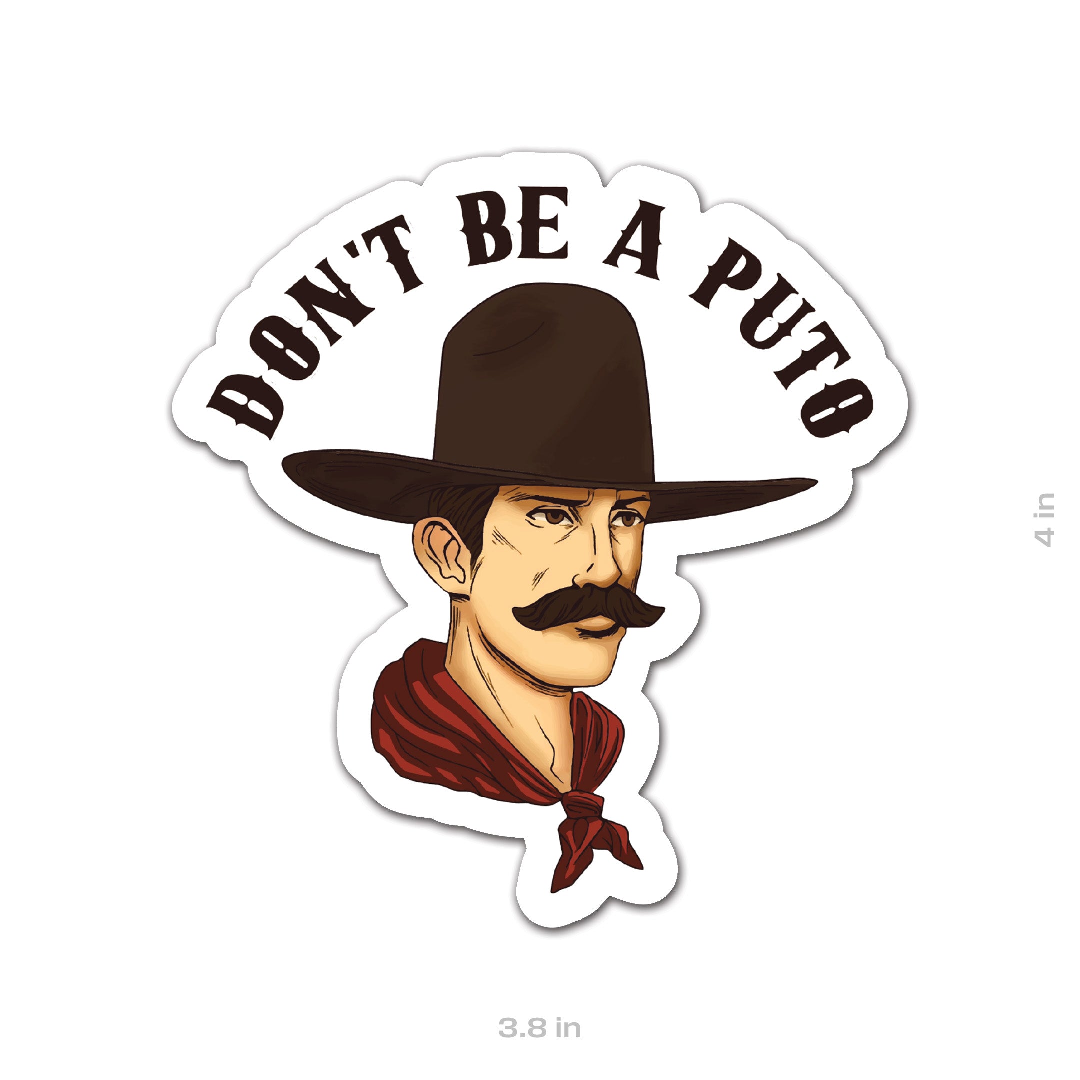Don't Be A Puto Sticker – War Party Movement
